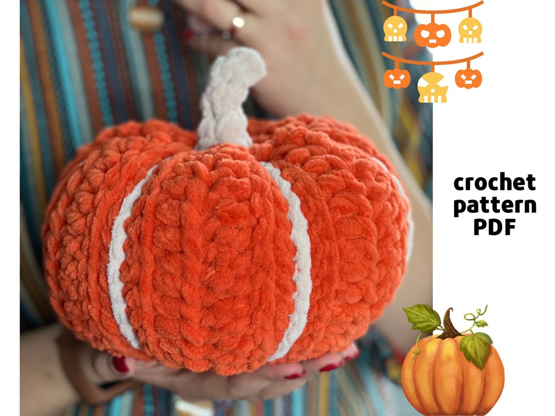 Crochet Pumpkin Pattern PDF Jumbo Amigurumi Pattern Crochet Chunky ...