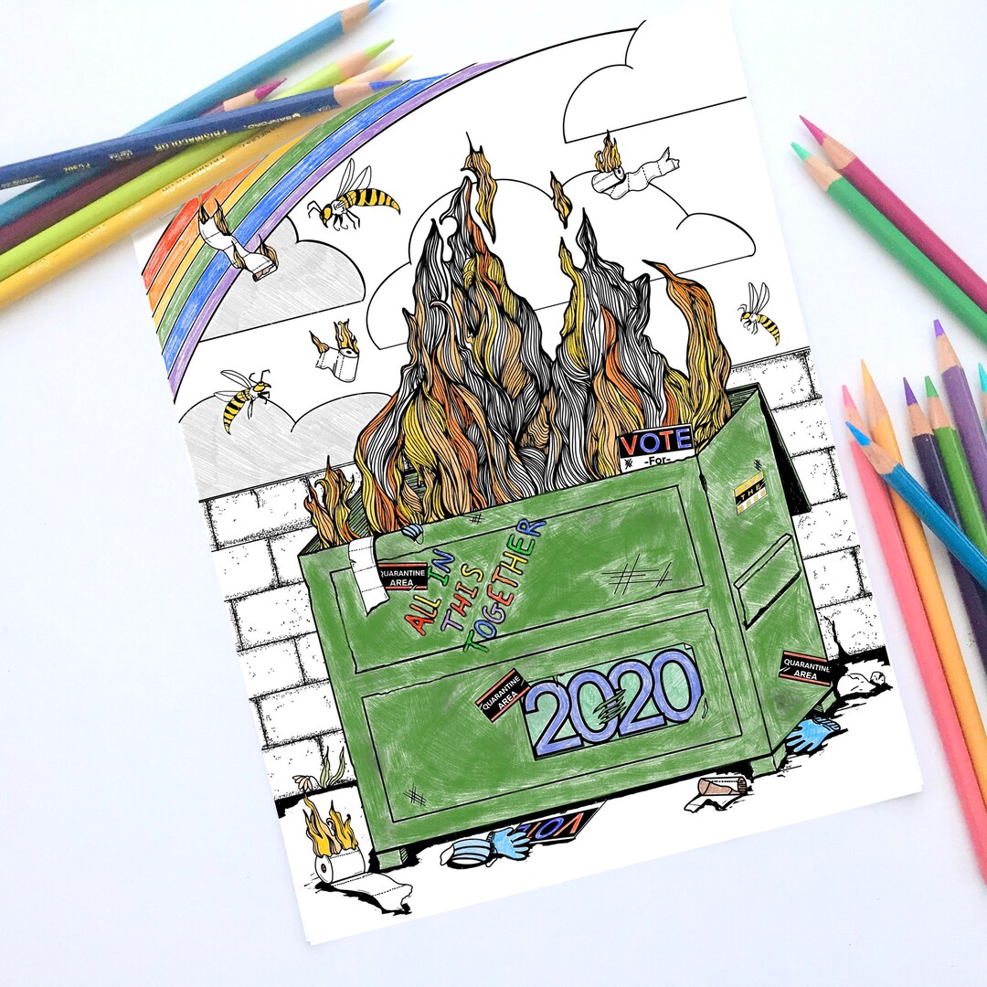 2020 Dumpster Fire Coloring Page, All in This Together Coloring Sheet ...