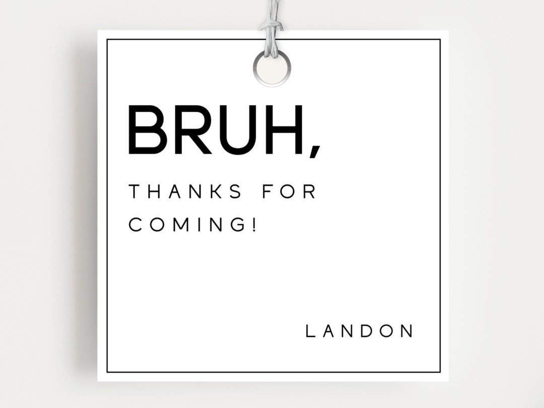 Bruh Birthday Party Favor Tag, Editable Template, Teenage Birthday ...