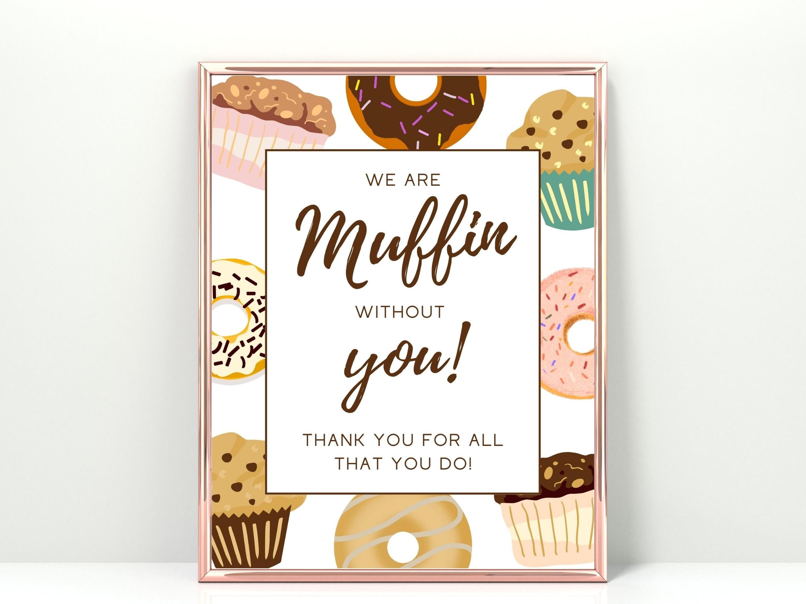 Appreciation Printable Sign - Muffins - Generic - Staff, Employee ...