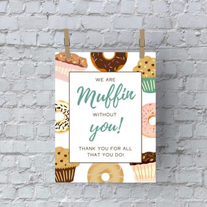 Appreciation Printable Sign - Muffins - Generic - Staff, Employee ...