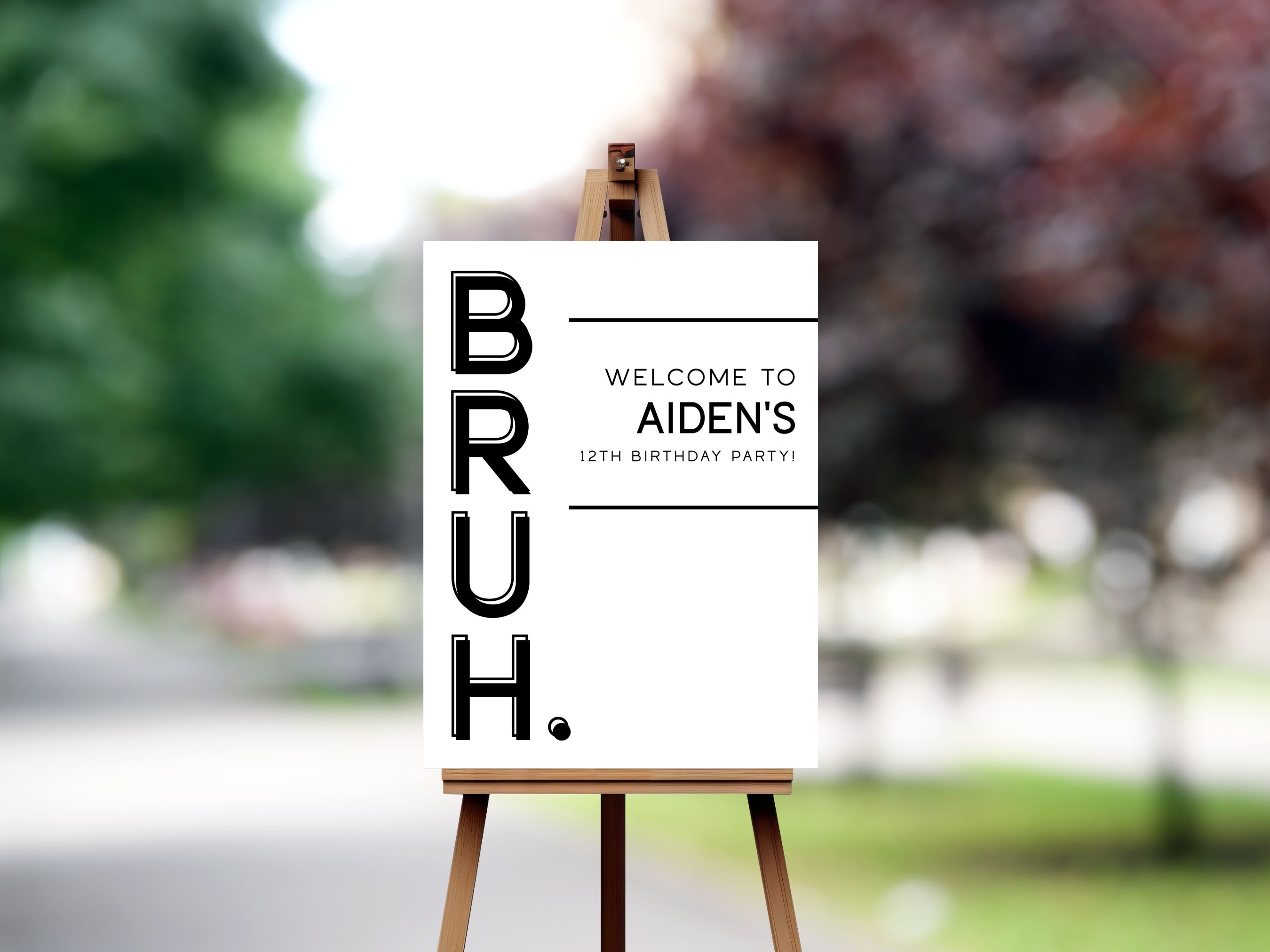 Bruh Birthday Party Welcome Sign, Editable Template, Teen Bday Sign ...