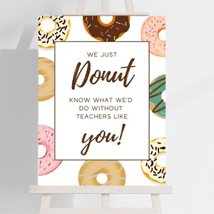 Teacher Appreciation Printable Sign - Donuts - Teacher Week - We Donut ...