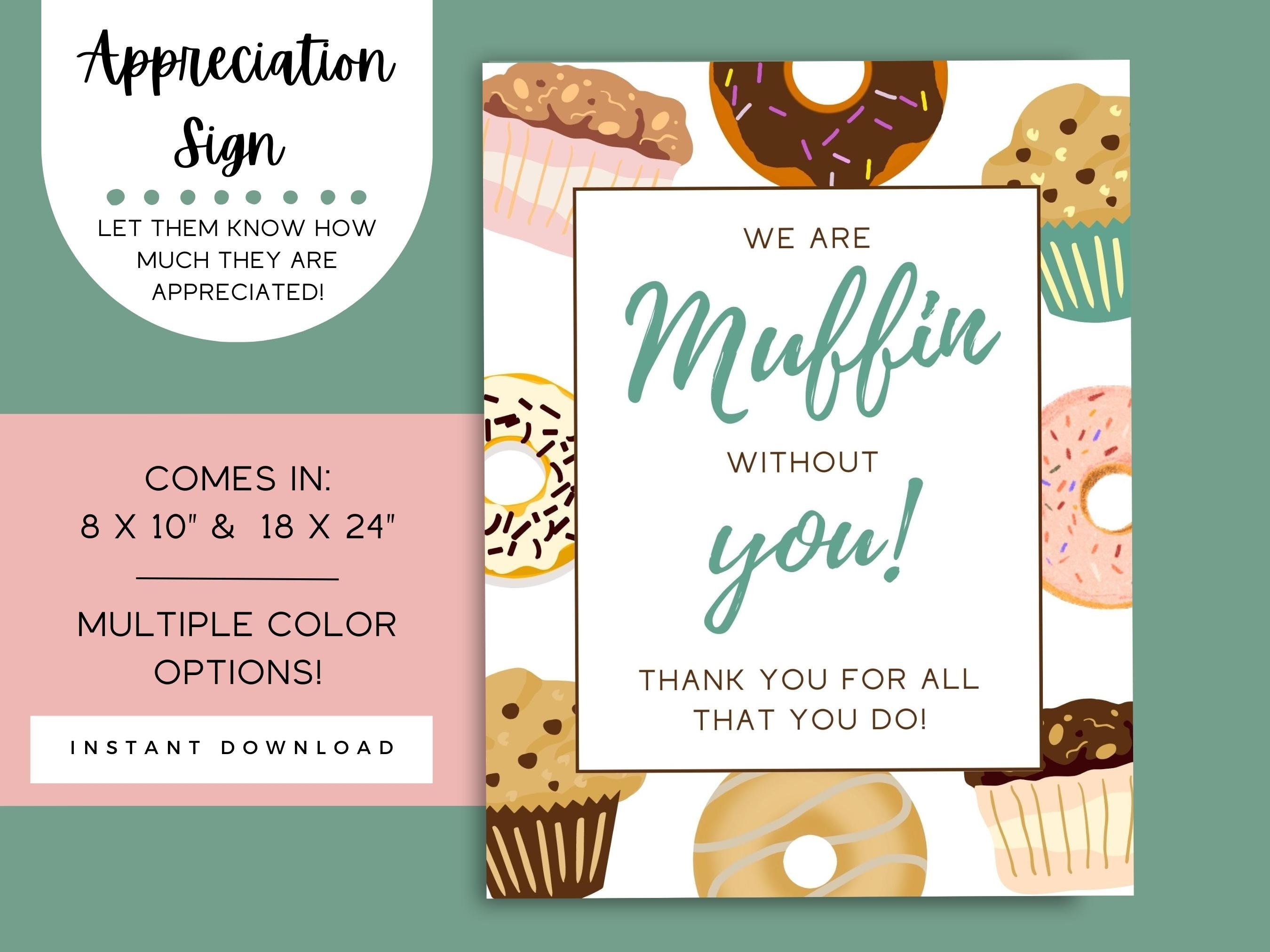 Appreciation Printable Sign - Muffins - Generic - Staff, Employee ...