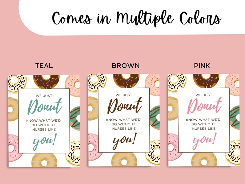 Nurse Appreciation Printable Sign - Donuts - Nurse's Week - We Donut ...