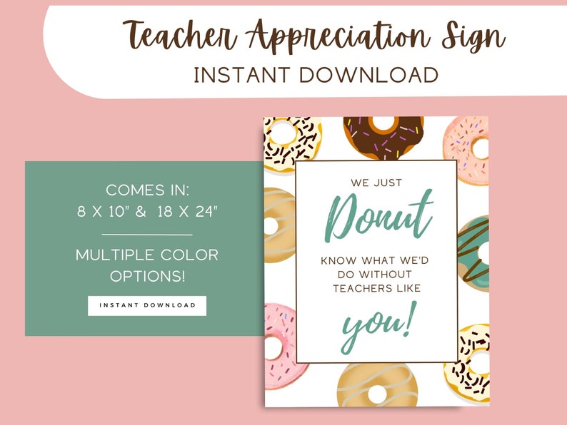Teacher Appreciation Printable Sign Donuts Teacher Week We Donut Know ...