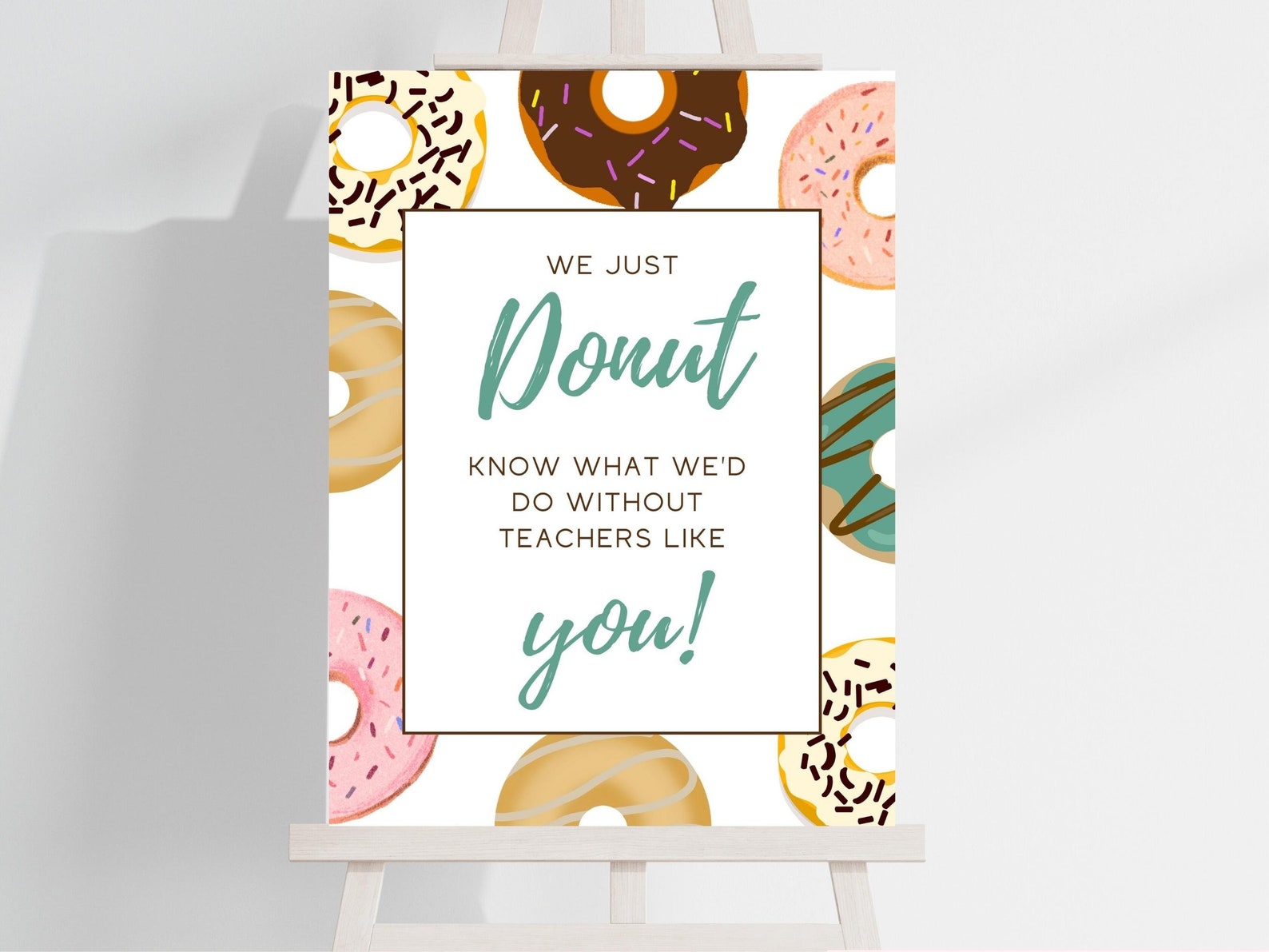 Teacher Appreciation Printable Sign Donuts Teacher Week We Donut Know ...