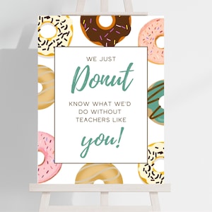 Teacher Appreciation Printable Sign - Donuts - Teacher Week - We Donut ...