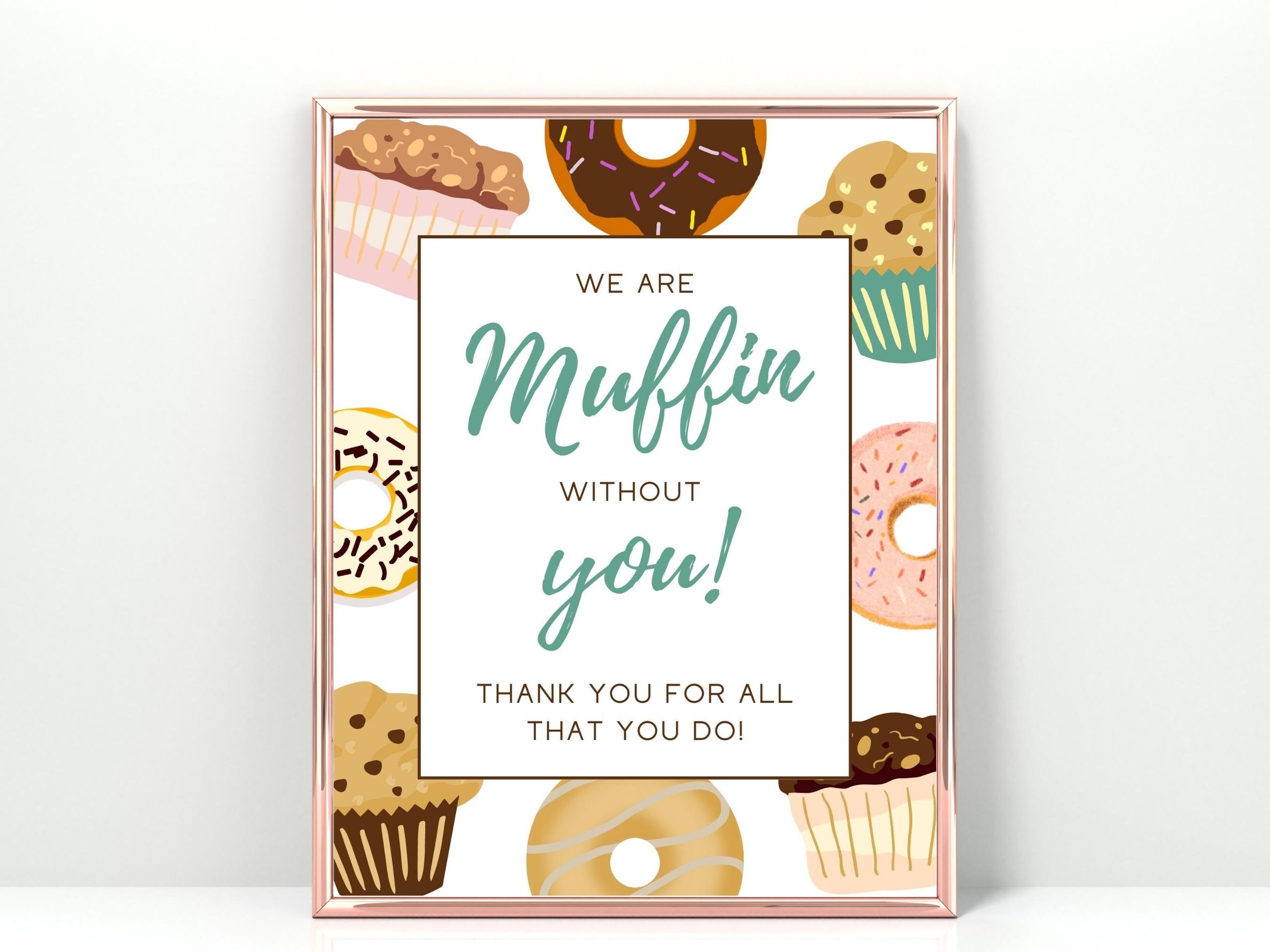 Appreciation Printable Sign - Muffins - Generic - Staff, Employee ...