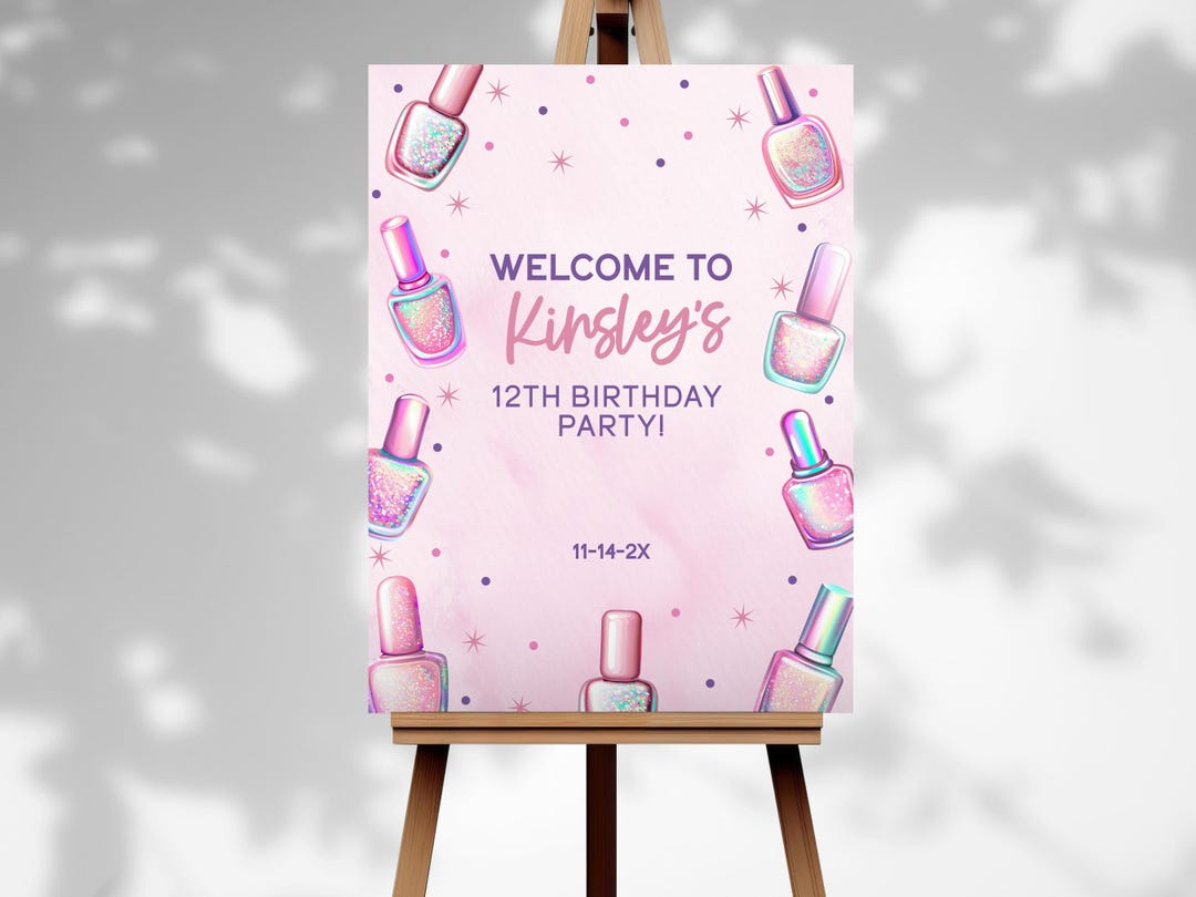 Mani Pedi Birthday Party Welcome Sign, Editable Template, Glam Party ...