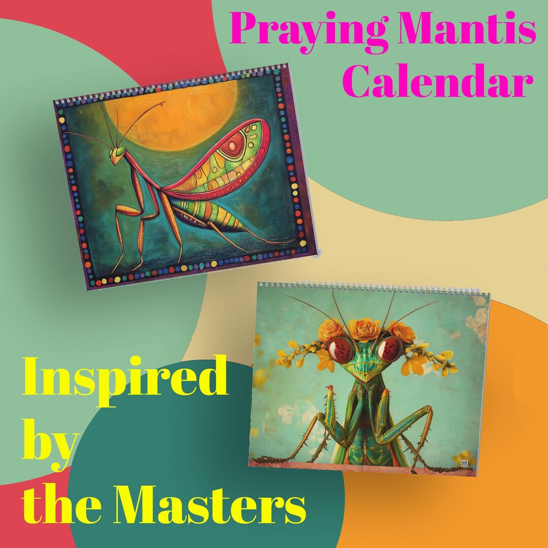 Praying Mantis Wall Calendars 2025 Inspired by Picasso, Khalo ...