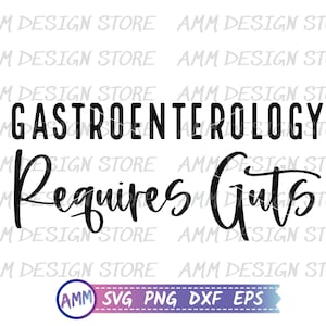Gastroenterologist Svg, Gastroenterology Requires Guts Svg, GI Doctor ...