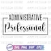 Administrative Professional Svg Admin Professionals Svg - Etsy