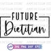 Dietitian SVG, Future Dietitian Svg, Nutritionist Svg, RD Svg, Dietary ...