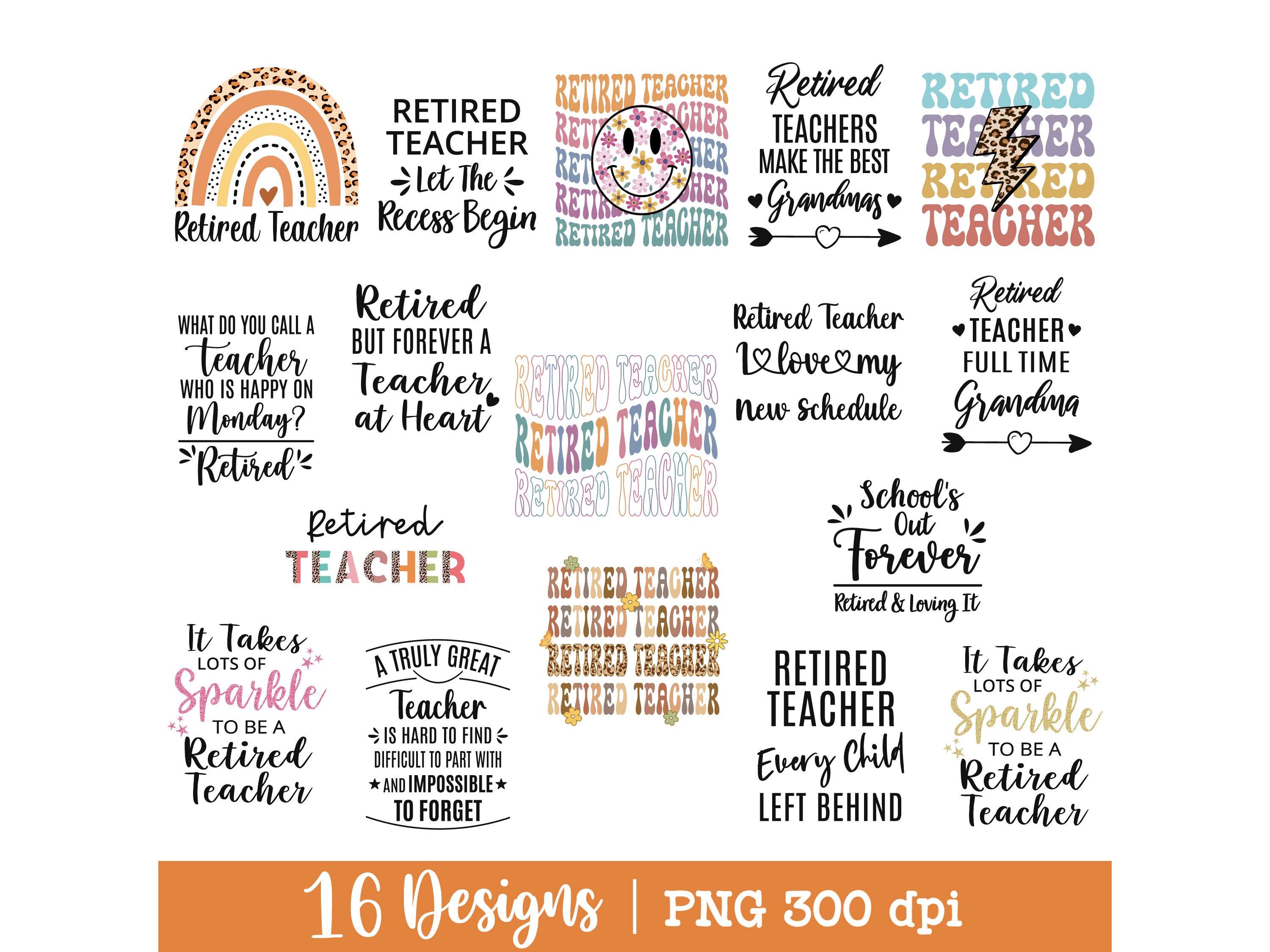 Retired Teacher Png, Bundle, Retired Teacher Png Design, Teacher ...