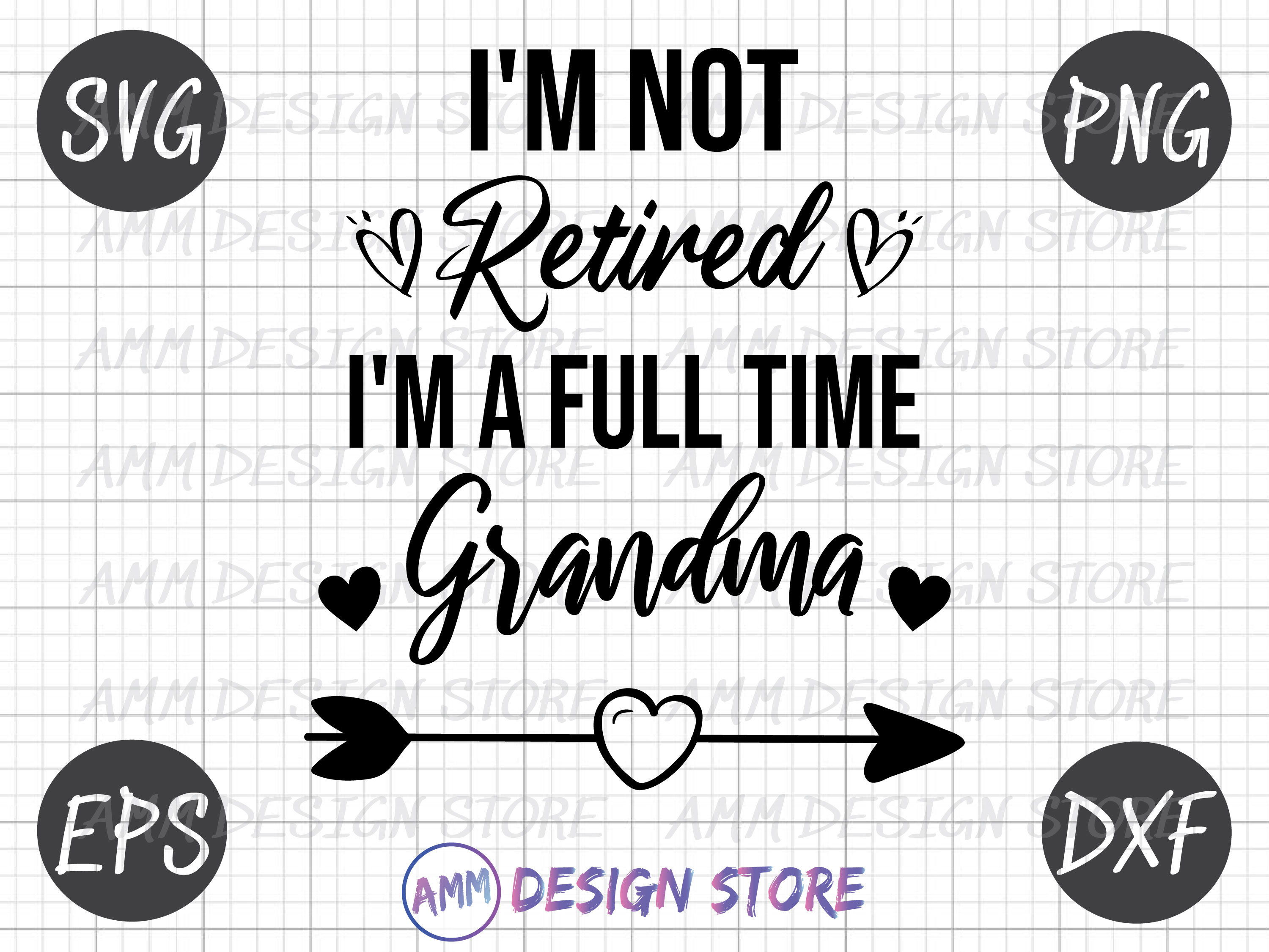I'm Not Retired I'm a Full Time Grandma Svg Grandma - Etsy