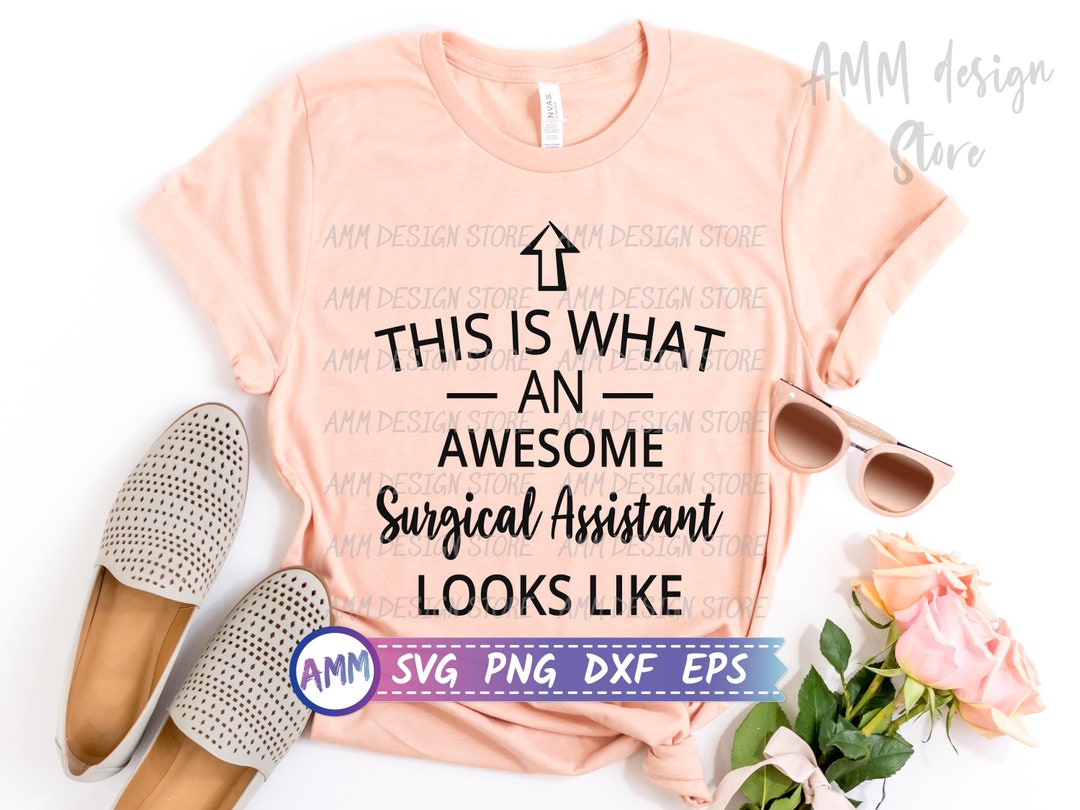 Surgical Assistant Svg, This is What an Awesome Surgical Assistant ...