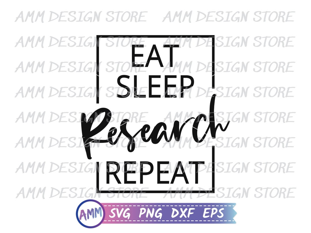 Researcher SVG, Eat Sleep Research Repeat Svg, Researcher Shirt Svg ...