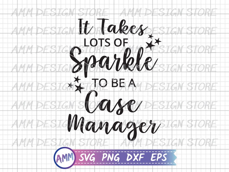 Case Manager SVG It Takes Lots of Sparkle to Be a Case - Etsy