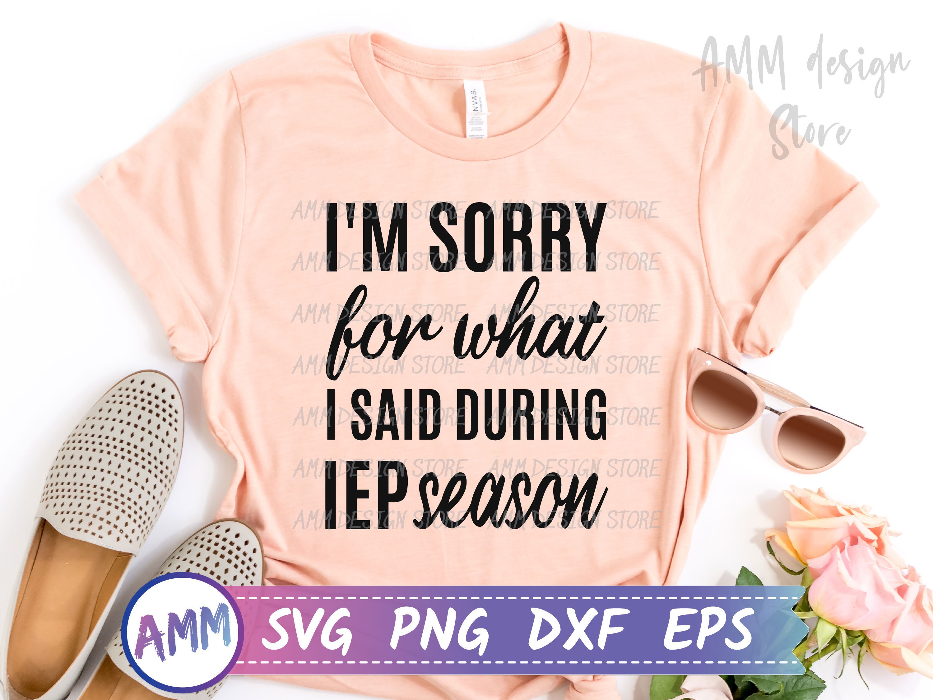 IEP SVG, I'm Sorry for What I Said During Iep Season, Special Education ...