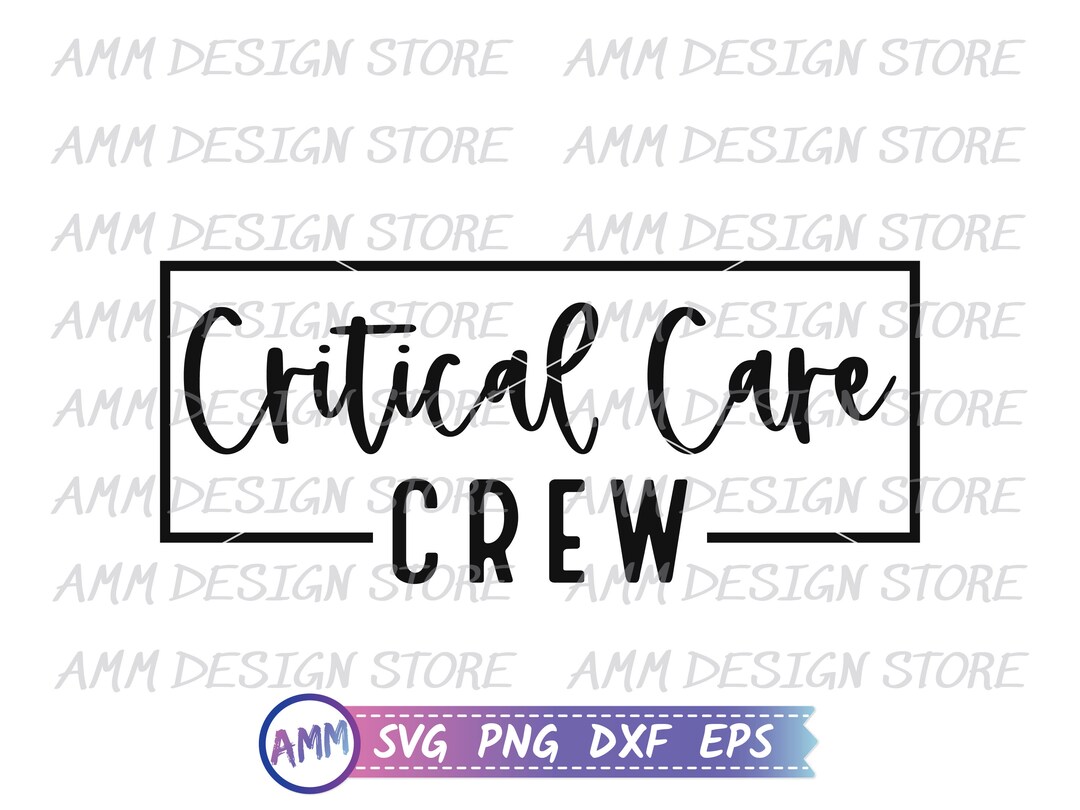Critical Care Crew SVG, Critical Nurse Png, Critical Care Nurse, Nurse ...