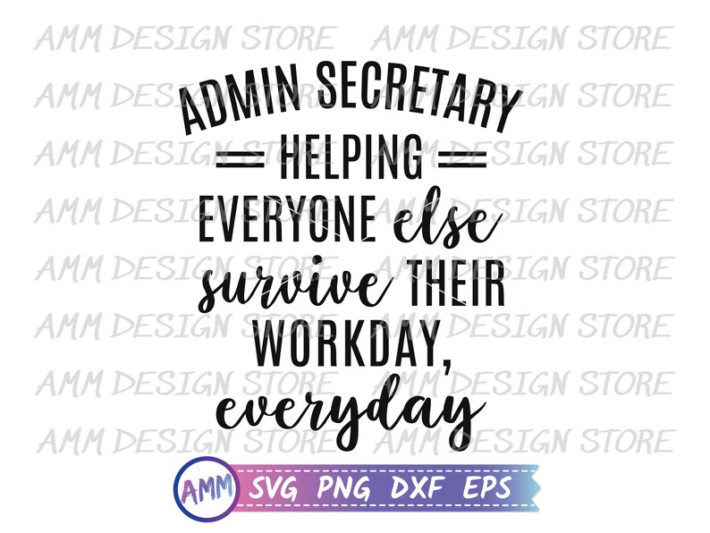 Admin Secretary SVG, Helping Everyone Else Survive Their Workday ...