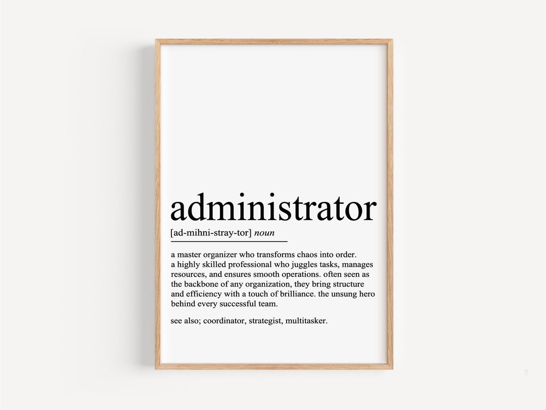 Administrator Definition Print, Administrator Gift, Administrator Wall ...
