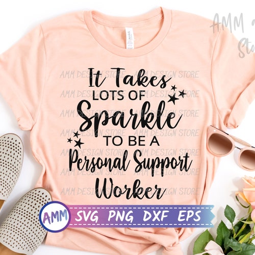 Personal Support Worker Svg PSW Svg It Takes Lots of Sparkle - Etsy Canada