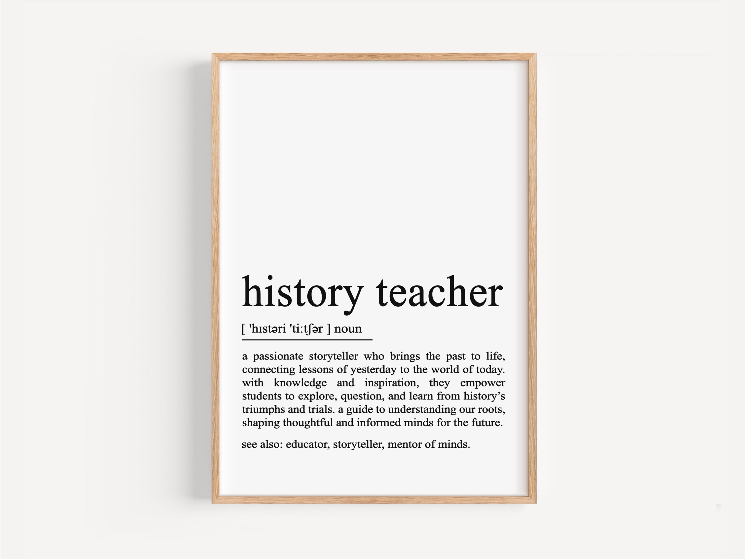 History Teacher Definition Print, Historyteacher Gifts, Historyteacher ...