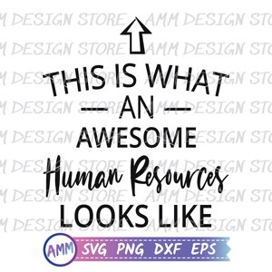 Human Resources SVG, This is What an Awesome Human Resources Looks Like ...
