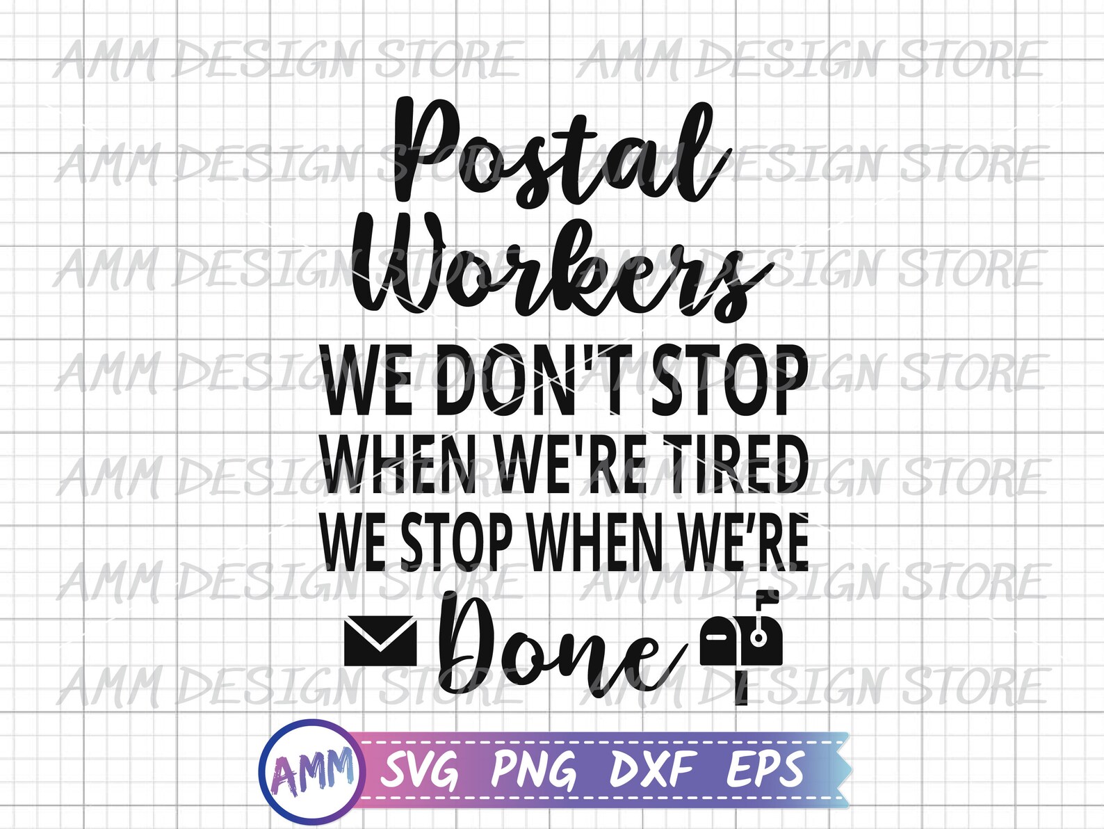 Postal Worker SVG, Postal Workers We Don't Stop When We're Tired We ...