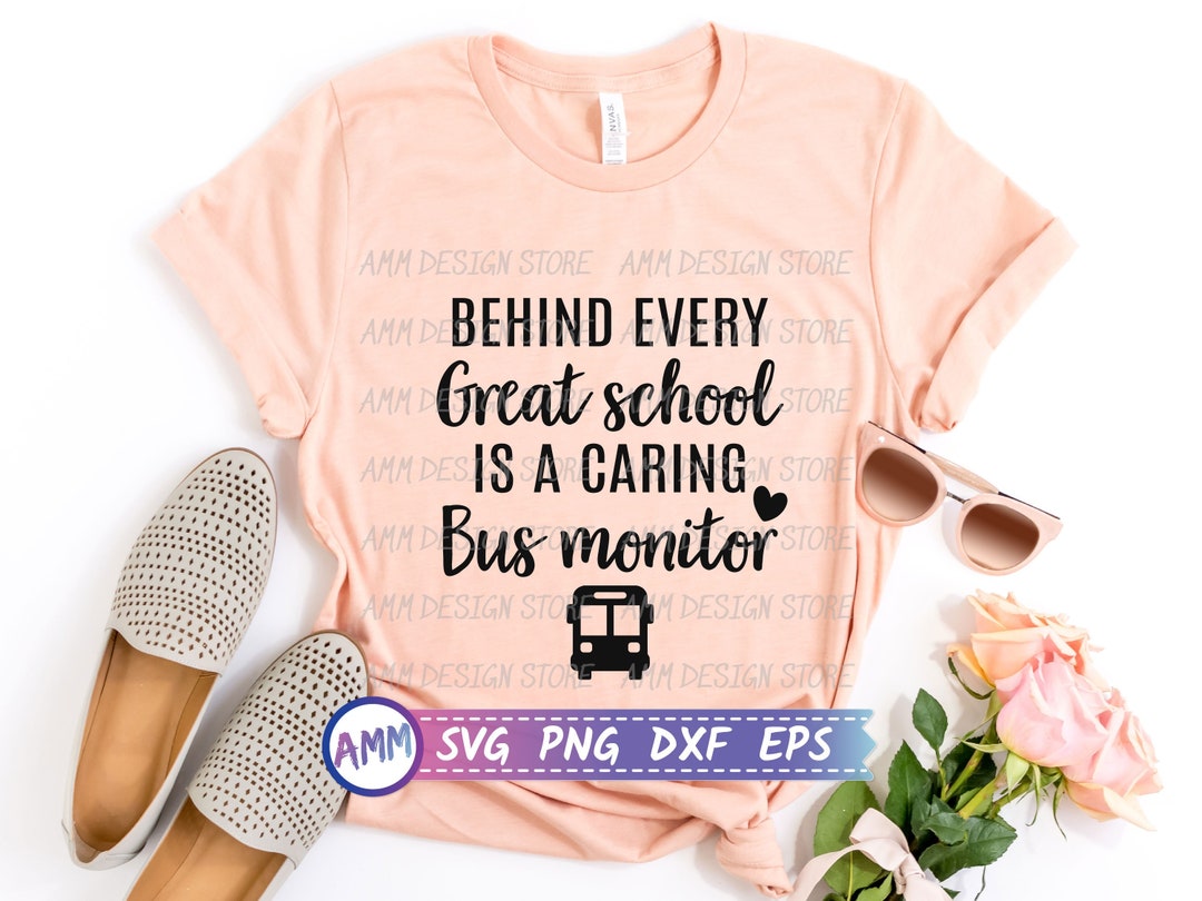 School Bus Monitor Svg, Behind Every Great School is a Caring Bus ...