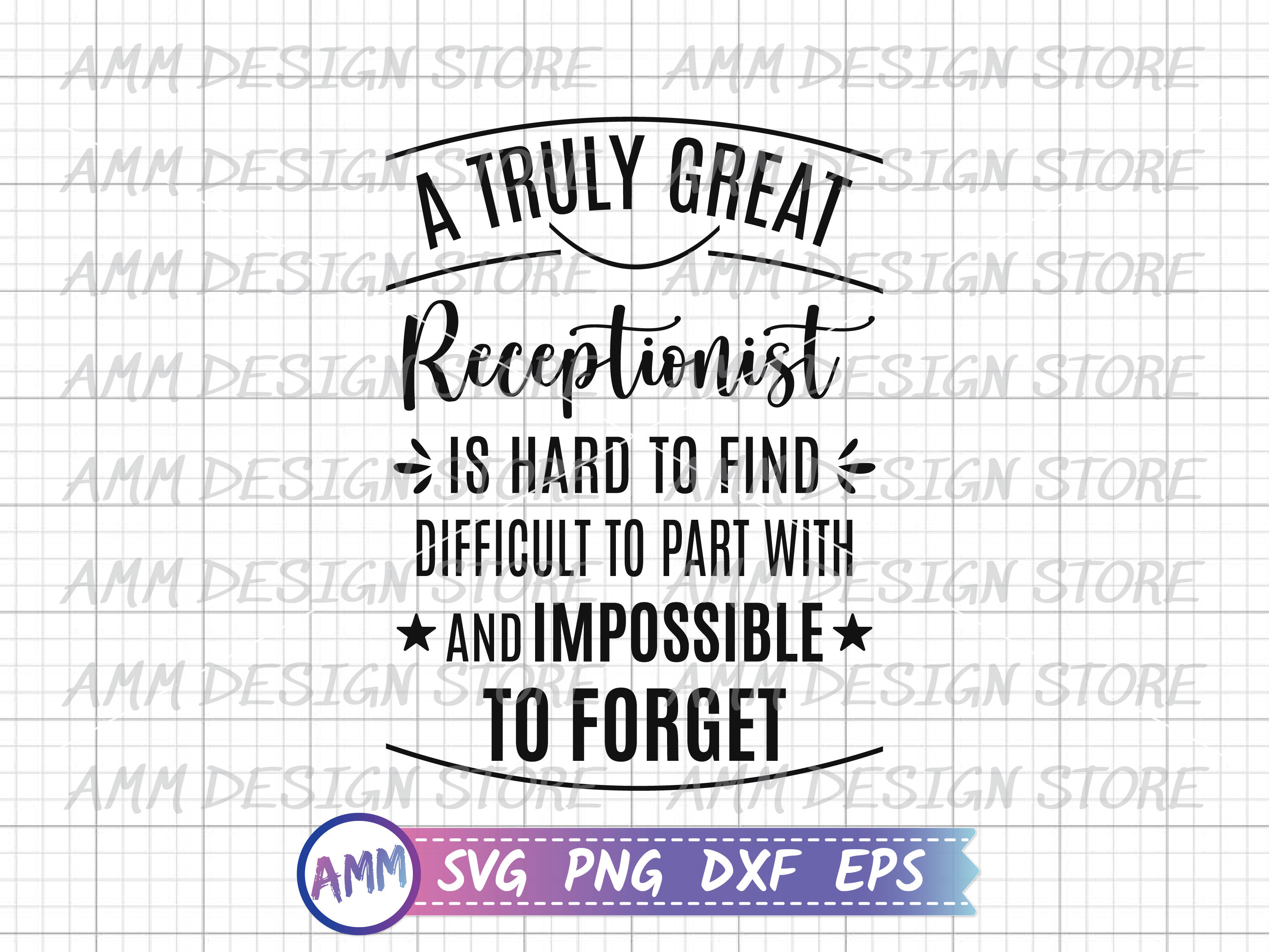 Receptionist Svg A Truly Great Receptionist Svg Front Desk | Etsy