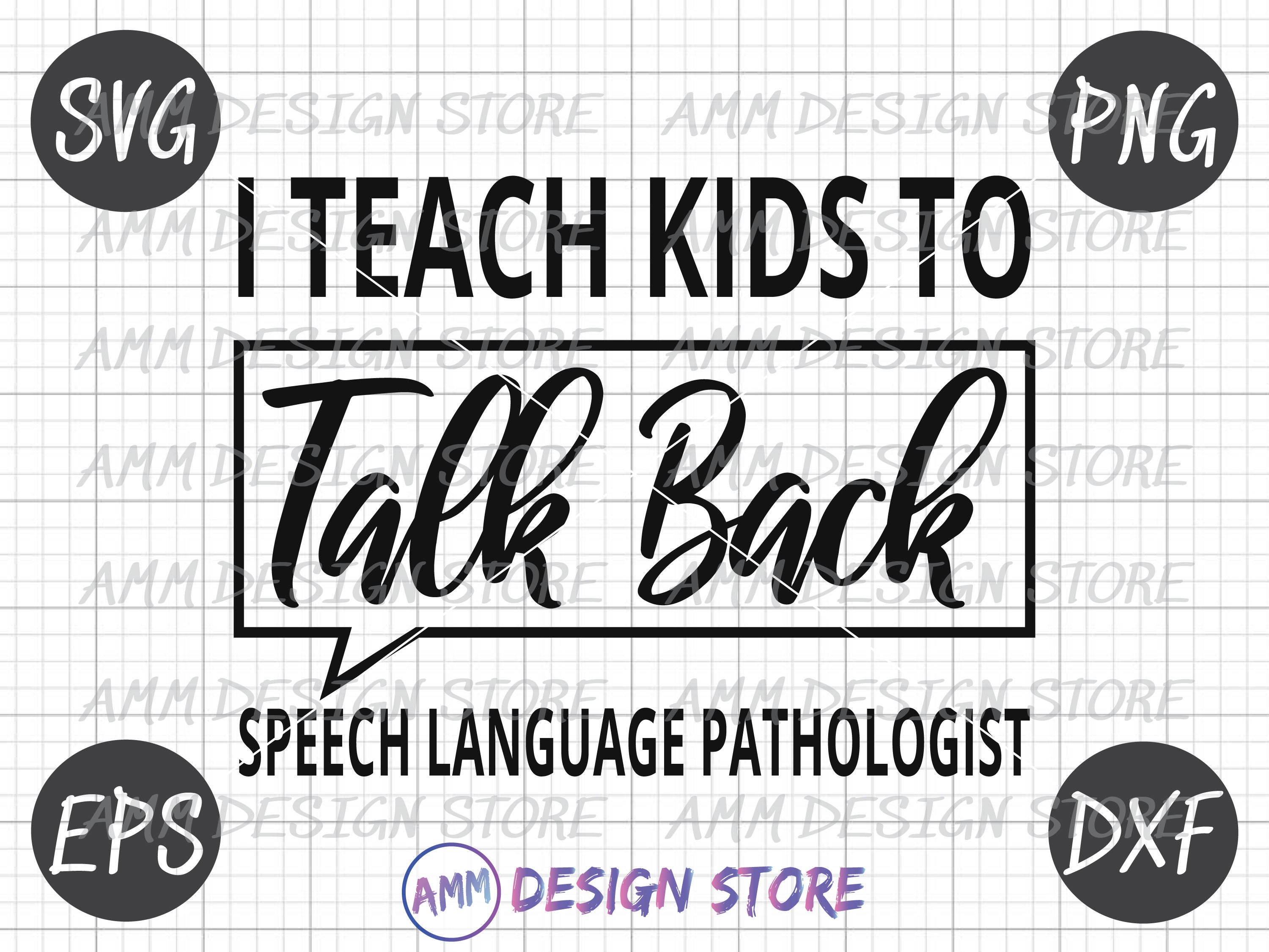 I Teach Kids to Talk Back Svg Speech Language Pathologist - Etsy