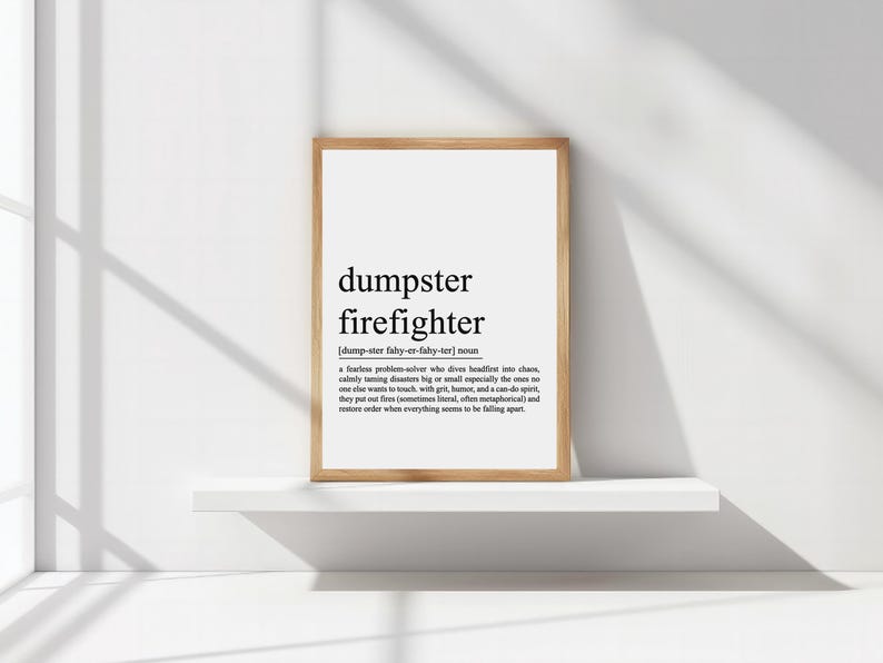 Funny Dumpster Firefighter Definition Print, Coworker Gift, Workplace ...