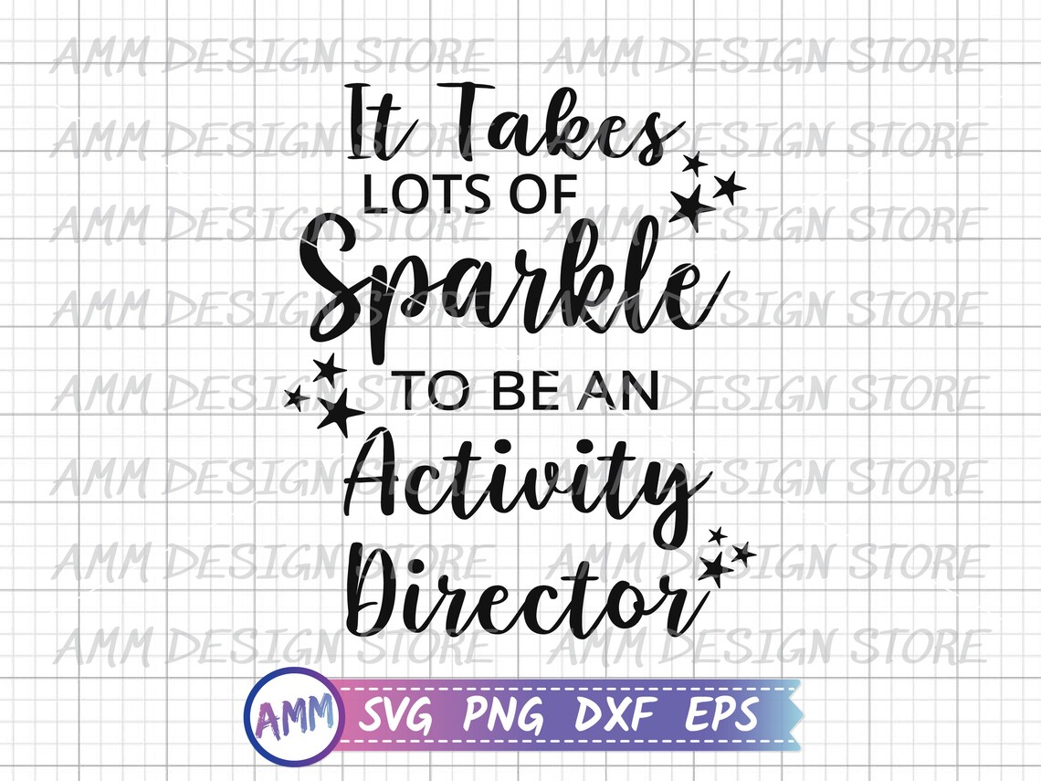 Activity Director SVG It Takes Lots of Sparkle to Be an - Etsy