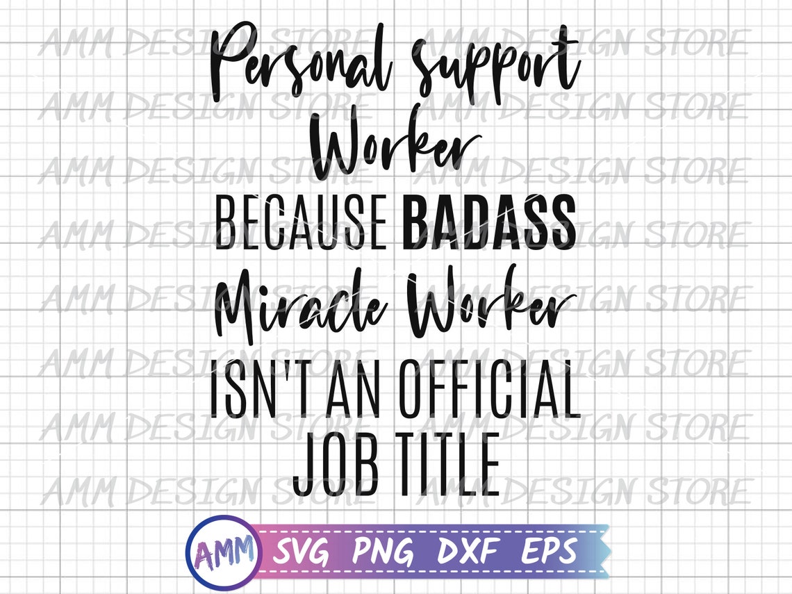 Personal Support Worker Svg Because Badass Miracle Worker - Etsy