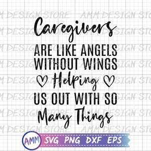 Caregivers Are Like Angels Without Wings Helping Us Out With so Many ...