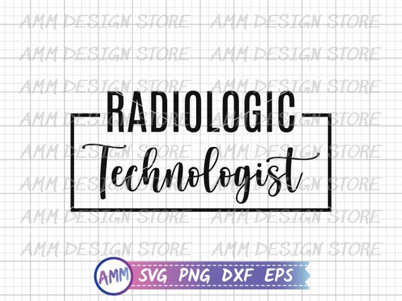 Radiologic Technologist Svg Rad Tech Svg Radiology Tech Svg - Etsy