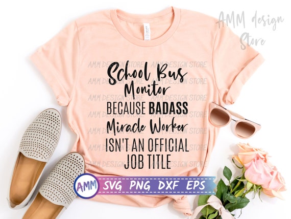 School Bus Monitor Svg School Bus Monitor Because Badass | Etsy
