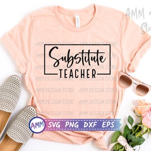 Substitute Teacher SVG, Substitute Teacher Png, Substitue Teacher Svg ...