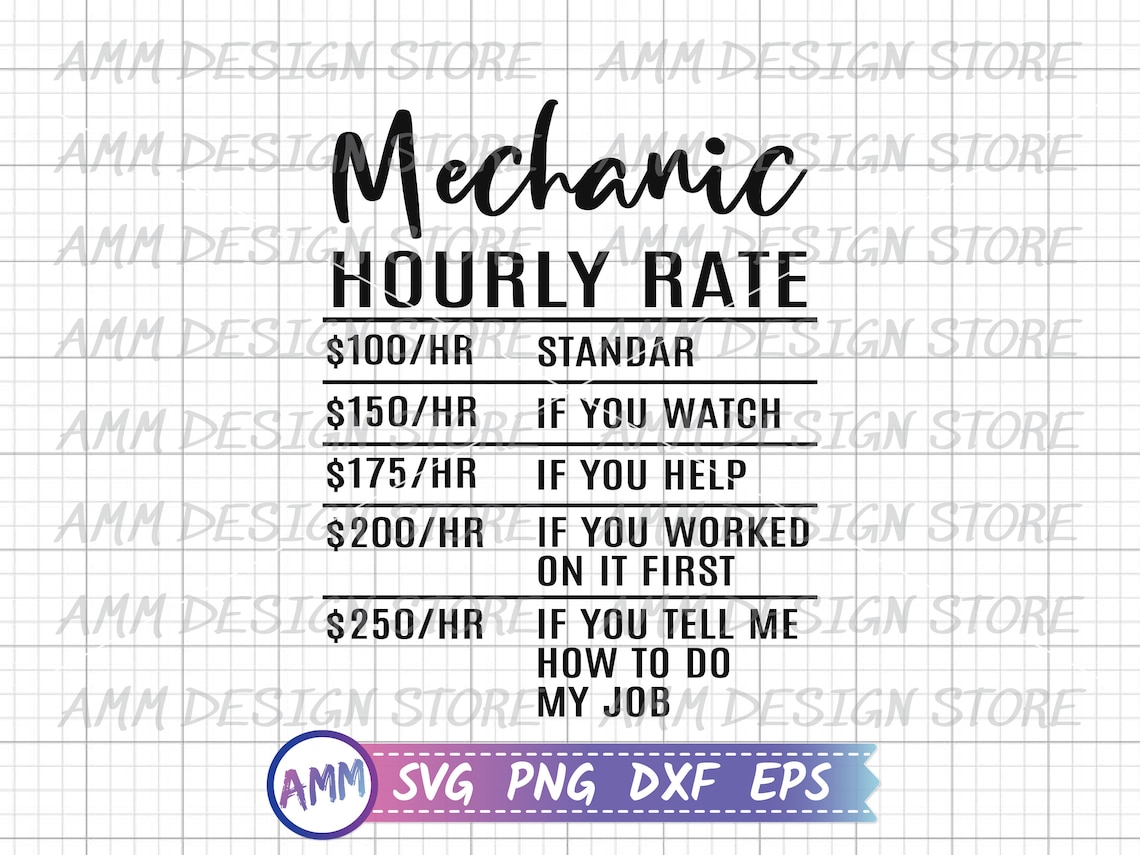 Mechanic SVG Mechanic Hourly Rate Svg Mechanic Png Funny - Etsy