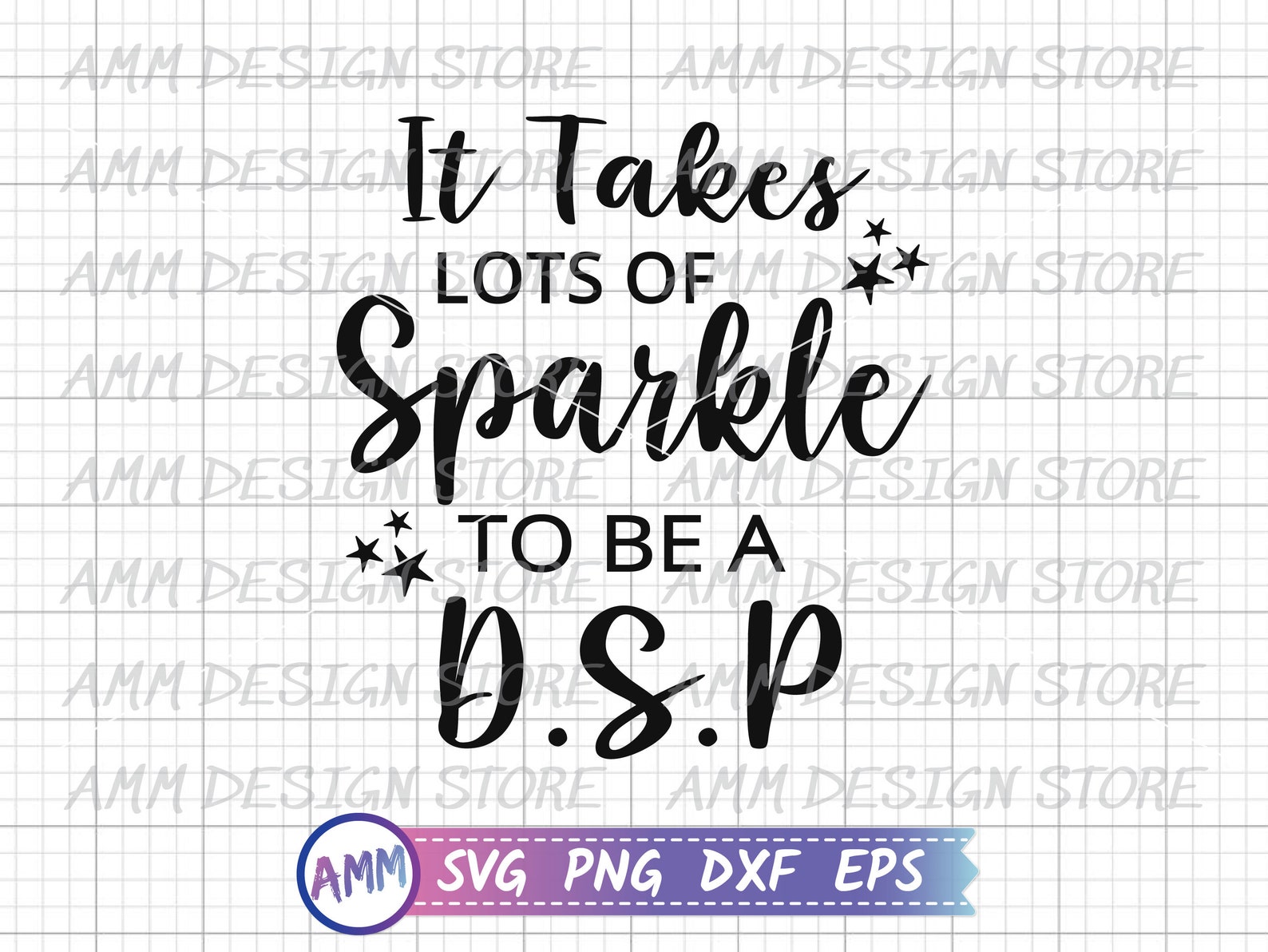 DSP Svg, It Takes Lots of Sparkle to Be a DSP Svg, Direct Support ...