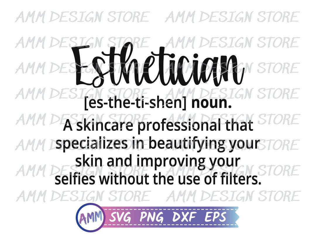 Esthetician SVG, Esthetician Definition Svg, Esthetician Skin Care ...