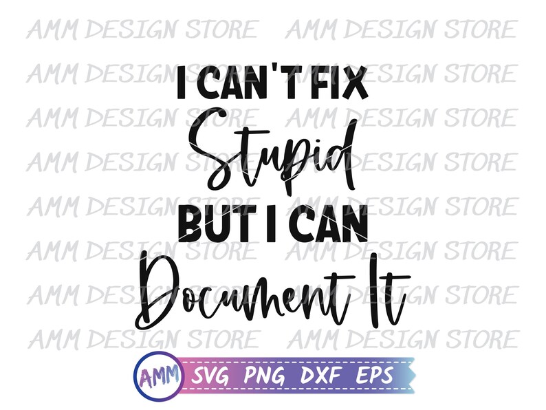 HR Svg I Can't Fix Stupid but I Can Document It Svg HR - Etsy