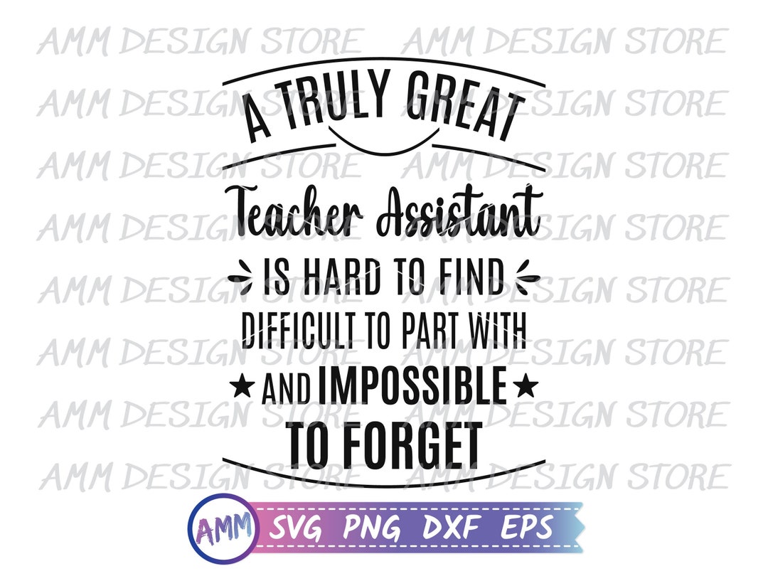 Teacher Assistant SVG, A Truly Great Teacher Assistant Svg, Teaching ...
