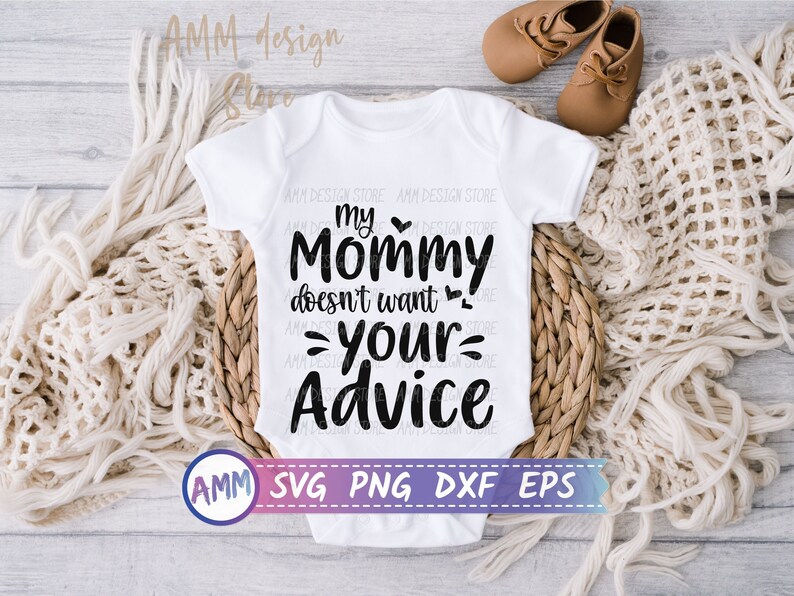 My Mommy Doesn't Want Your Advice Svg Mom Life Svg Mommy - Etsy