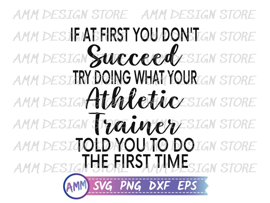 Athletic Trainer SVG AT Svg If at First You Don't | Etsy