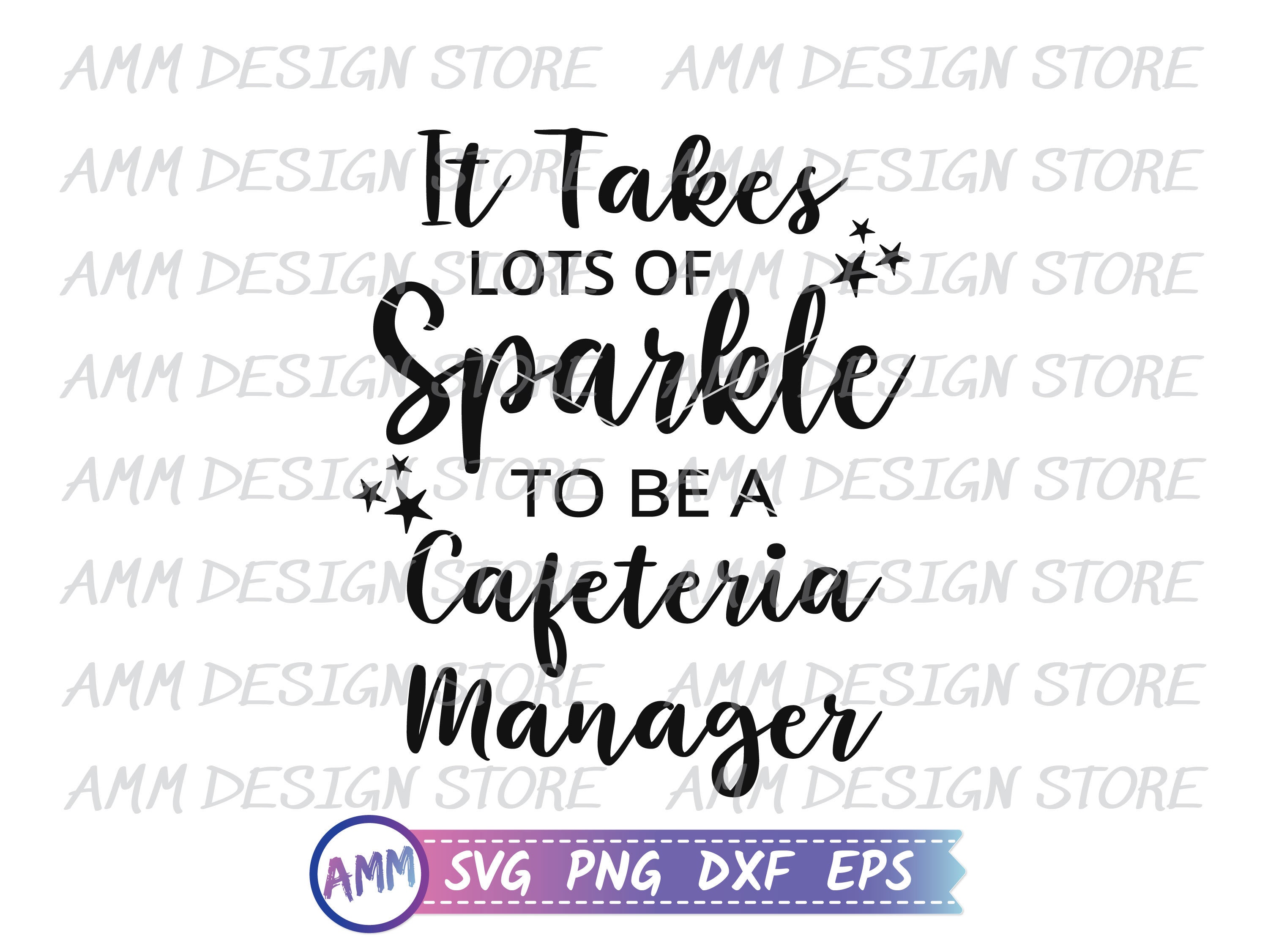 Cafeteria Manager SVG, It Takes Lots of Sparkle to Be a Cafeteria ...