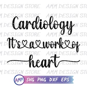 Cardiologist SVG, Cardiology is a Work of Heart Svg, Cardiology Svg ...